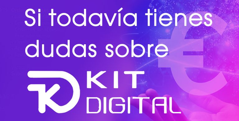 ¡Todo lo que necesitas saber del Kit Digital!